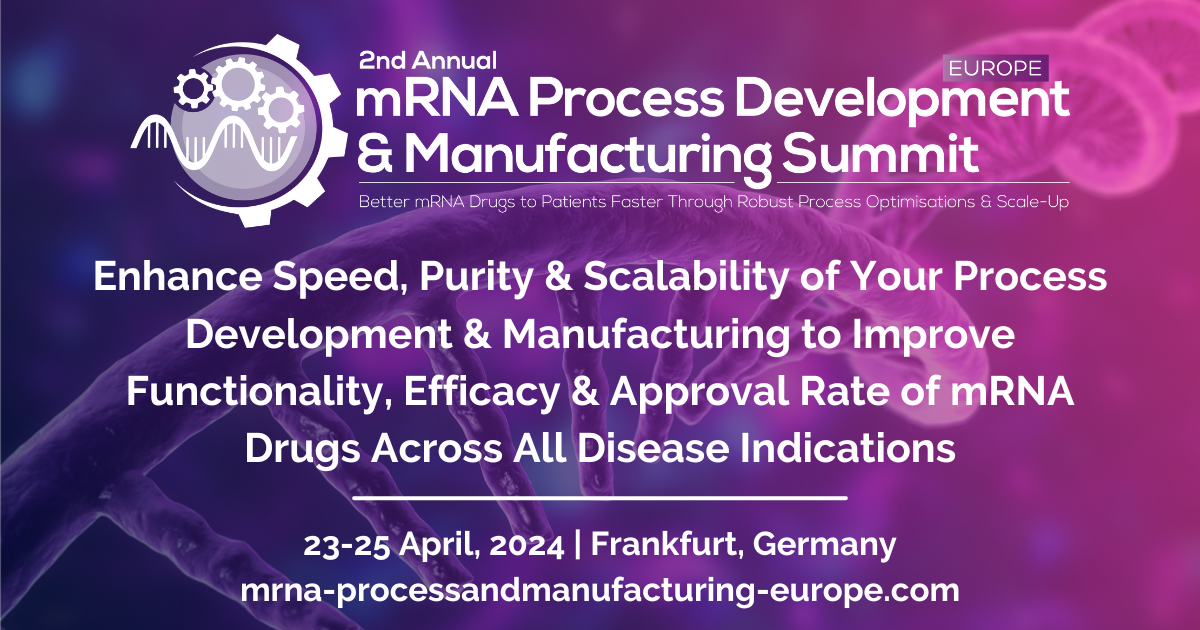 mRNA Process Development & Manufacturing Summit Europe